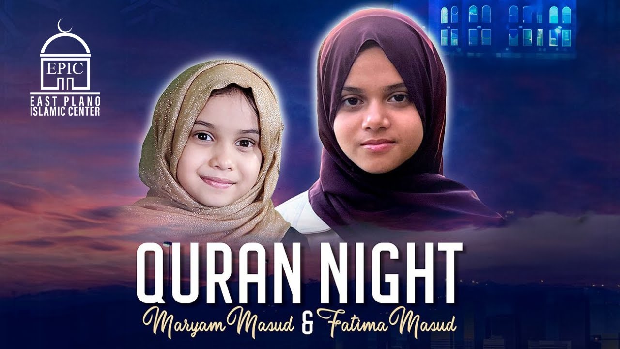 Maryam Masud and Fatima Masud Visit EPIC Masjid | Ustadh Mohamad ...