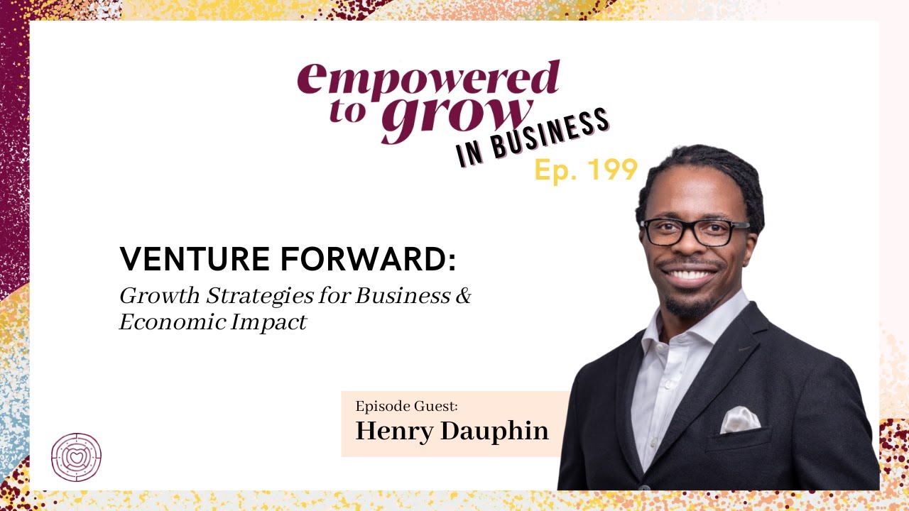 Venture Forward: Growth Strategies for Business & Economic Impact - YouTube