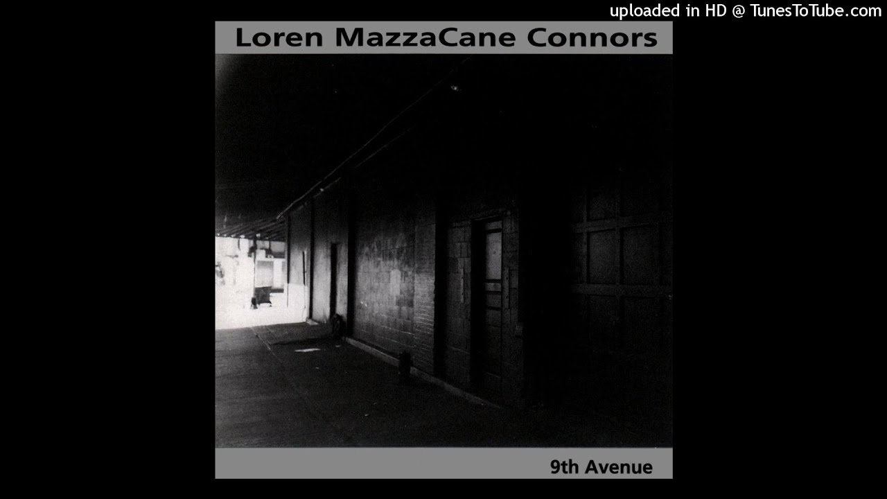 Loren Mazzacane Connors - In Cushman Row - YouTube