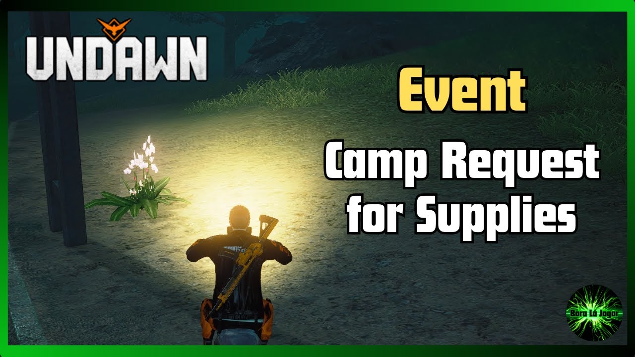 Undawn Guide Camp Request for Supplies understand this mission and ...