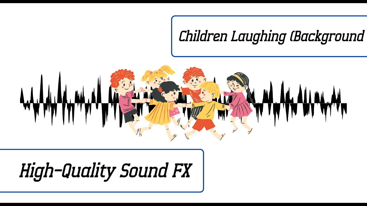 Children Laughing (Background) Sound Effect | High-Quality Sound FX ...