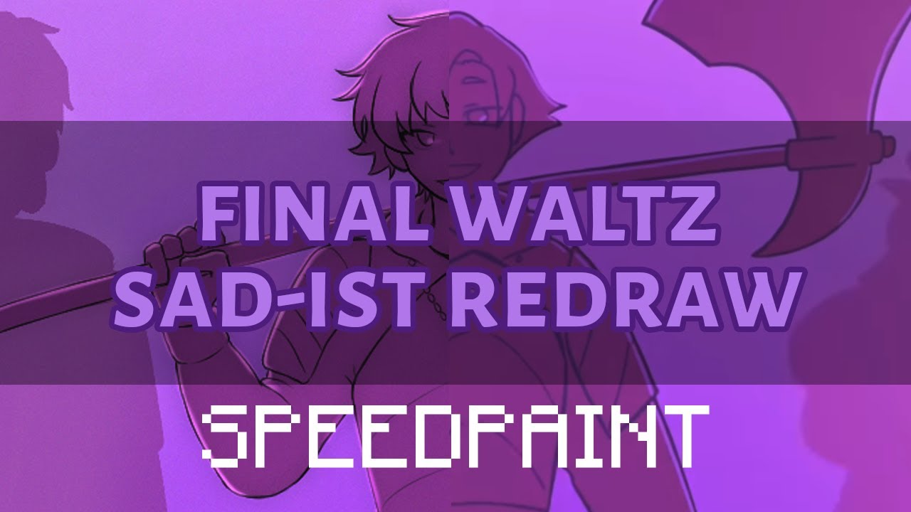 FINAL WALTZ REDRAW // speedpaint - YouTube