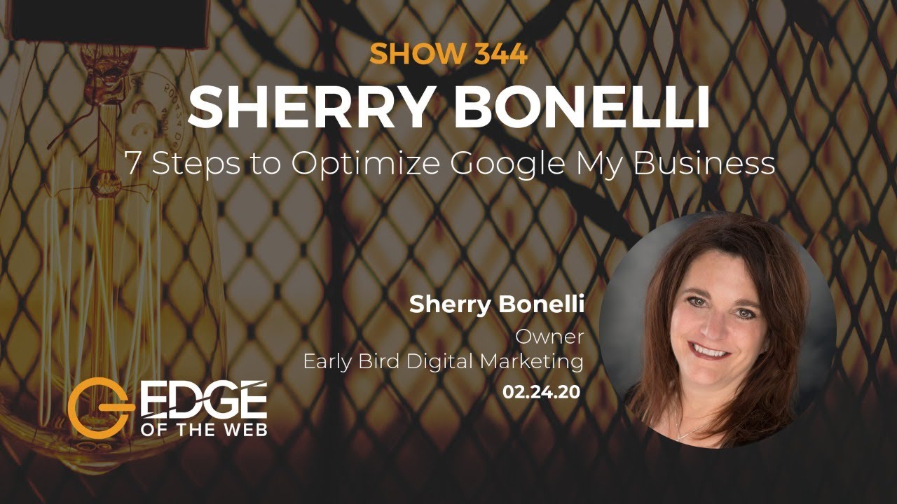 344 | 7 Steps to Optimize Google My Business with Sherry Bonelli - YouTube