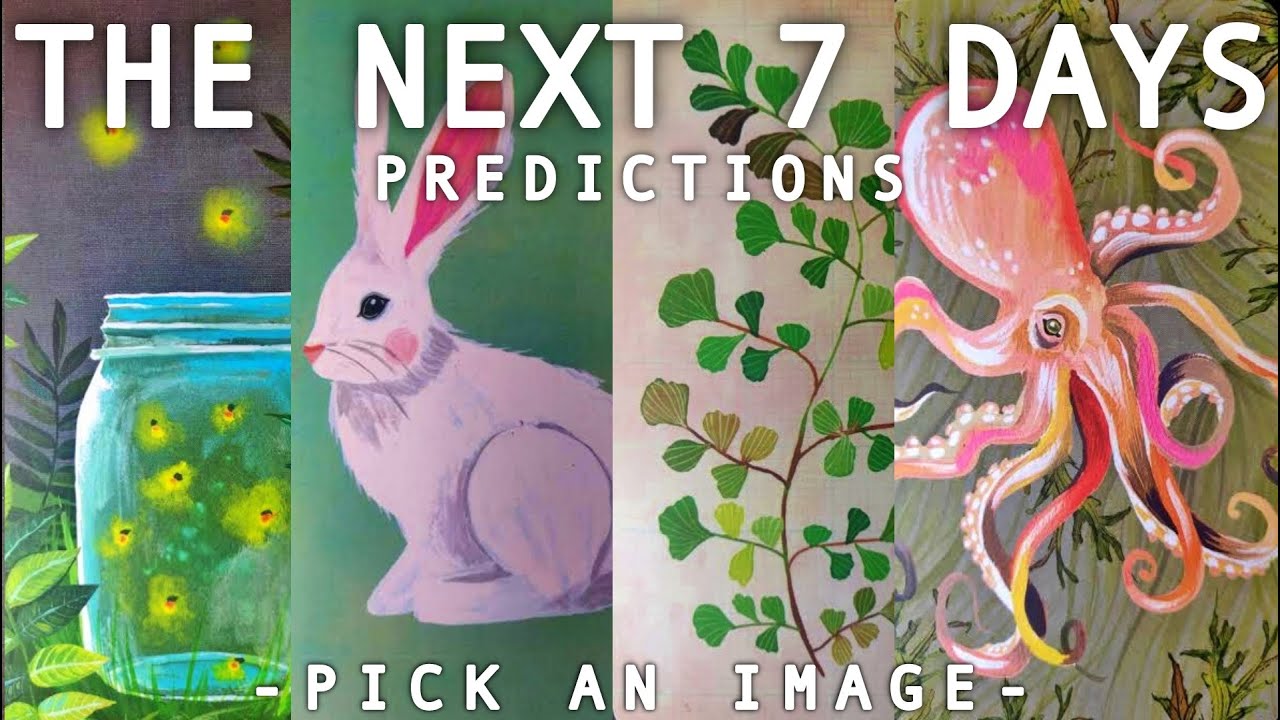 THE NEXT 7 DAYS : Messages & Predictions | Pick A Card | In-Depth ...