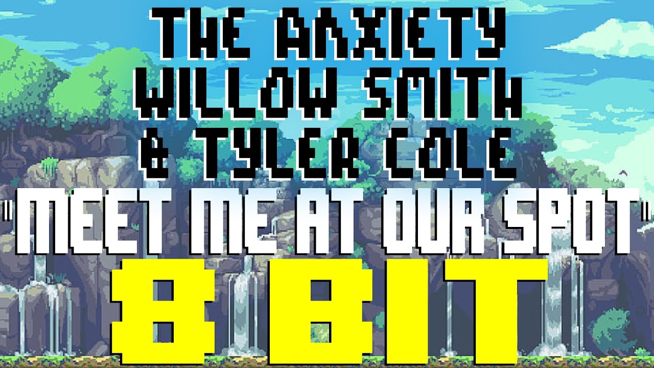 Meet Me At Our Spot [8 Bit Tribute to The Anxiety, Willow Smith ...