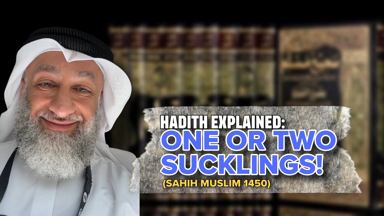 Hadith Explained: One or two sucklings! - YouTube