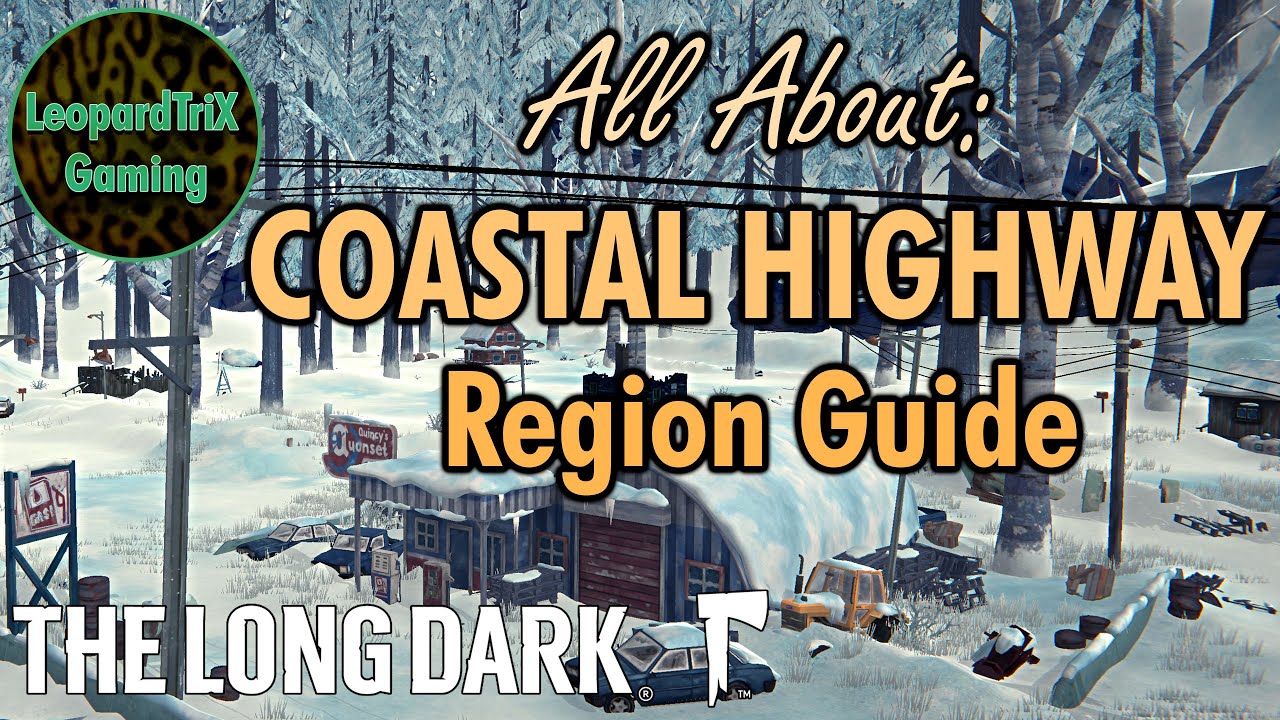 All About: Coastal Highway | Region Guide | The Long Dark - YouTube