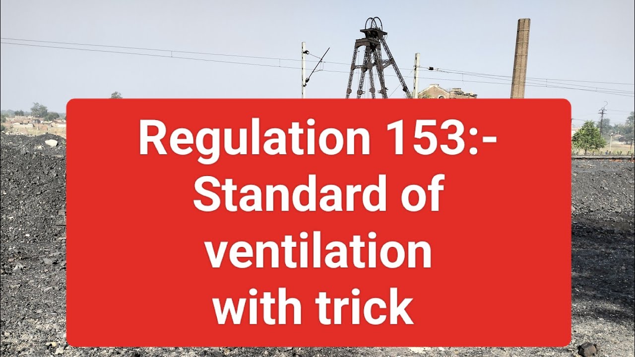 Regulation 153:-standard of ventilation - YouTube