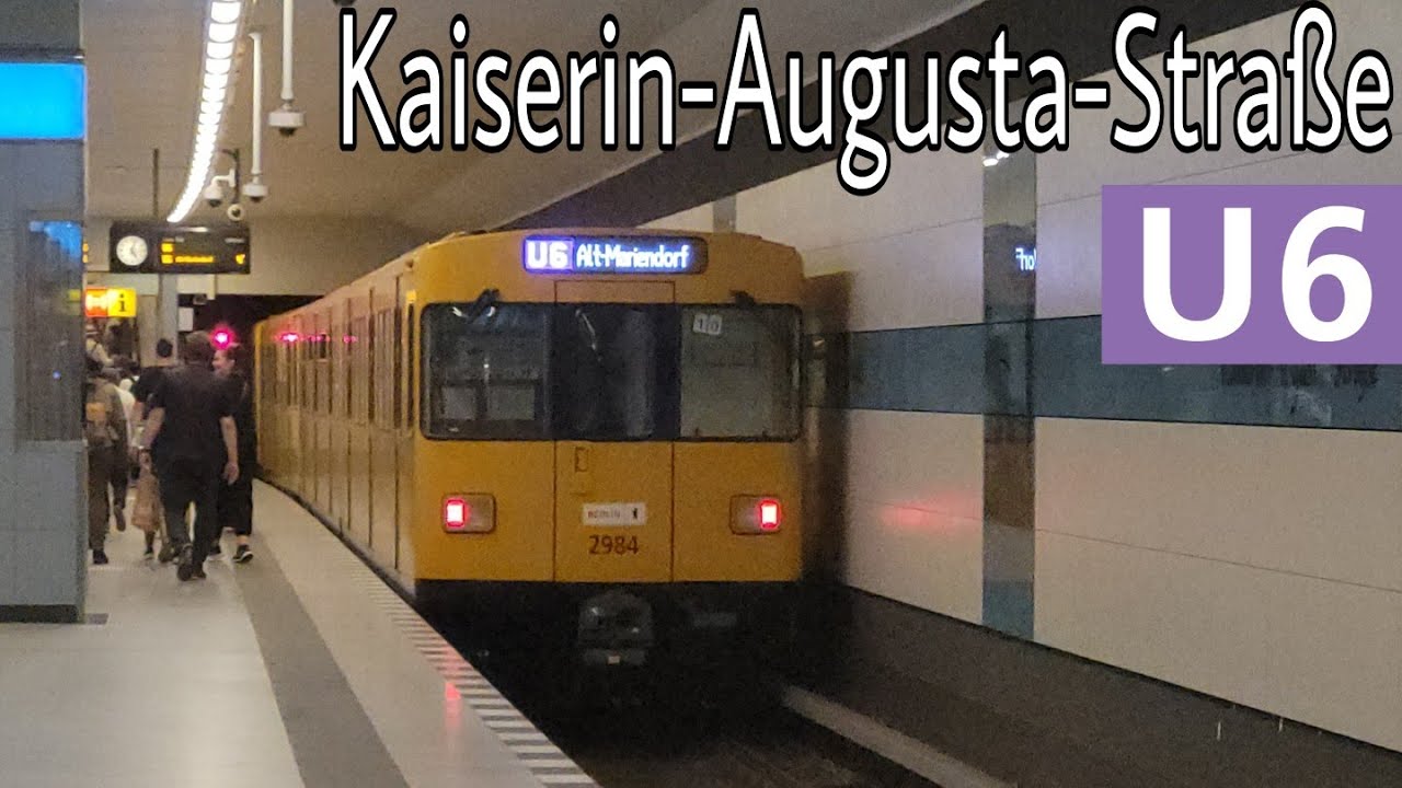 U-Bahn Berlin | Kaiserin-Augusta-Straße | U6 - YouTube