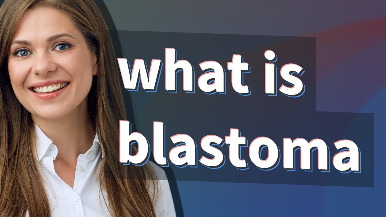 Blastoma | meaning of Blastoma - YouTube