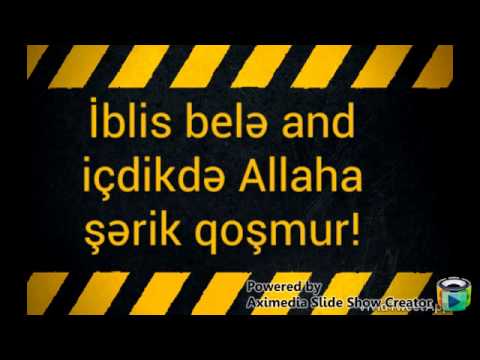 Abu Zeyd-İblis and içdikdə Allaha şərik qoşmur.