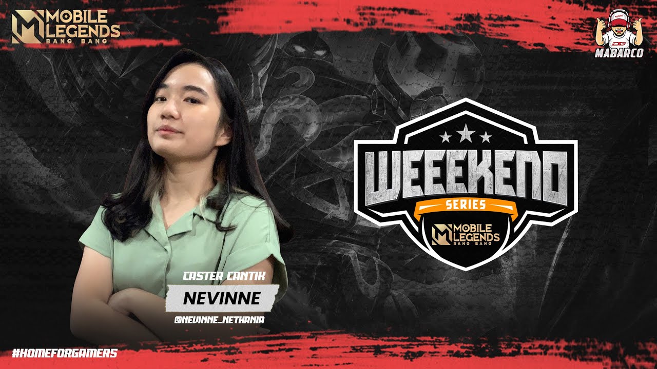 WEEKEND SERIES MOBILE LEGENDS WITH NEVINNE 290821 - YouTube