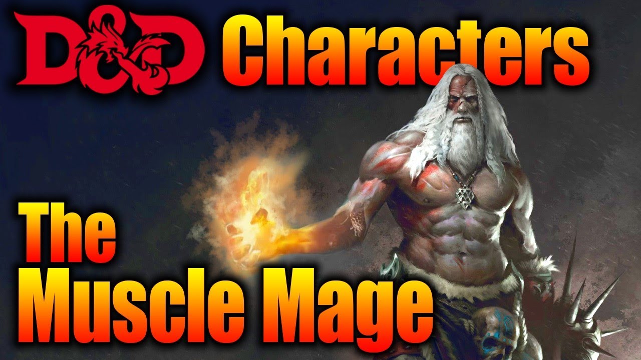 Muscle Wizard: Making of the Muscle Mage for 5e D&D - YouTube
