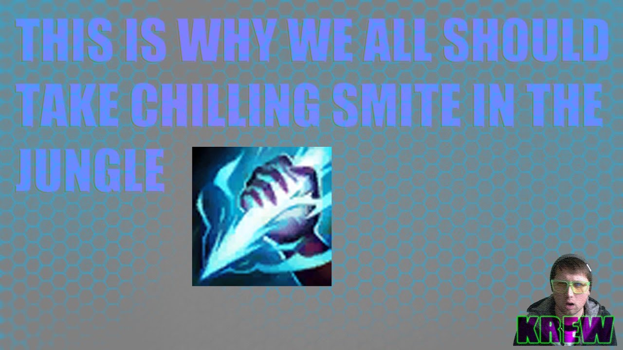 This is Why We Should All Take Chilling Smite! - YouTube