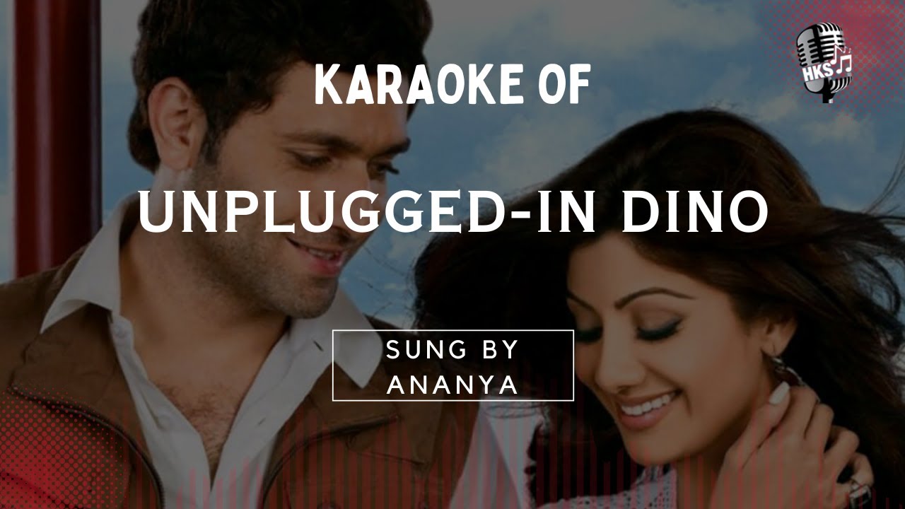 Unplugged In Dino | Unplugged Karaoke | Hindi Karaoke Shop - YouTube