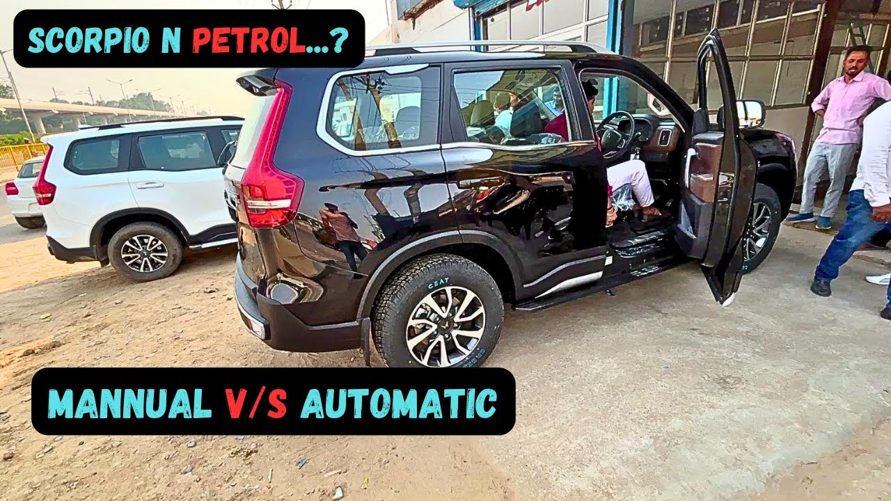 SCORPIO N Petrol: The Manual vs Automatic Debate ️😶| Konsi LU ...