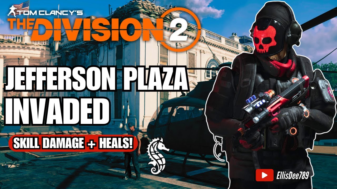 Jefferson Plaza INVADED | REFACTOR Skill Damage Heal Build - The ...