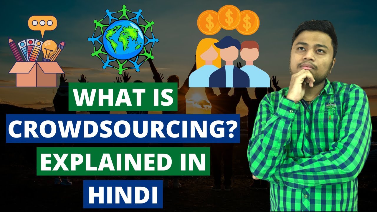 What is crowdsourcing? explained in Hindi | by Dhaval Dhruv - YouTube