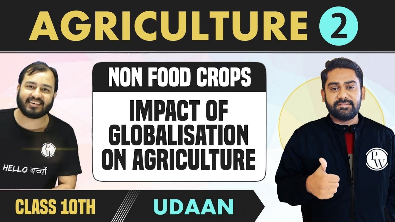 Agriculture 02 | Non Food Crops | Technological and Institutional ...
