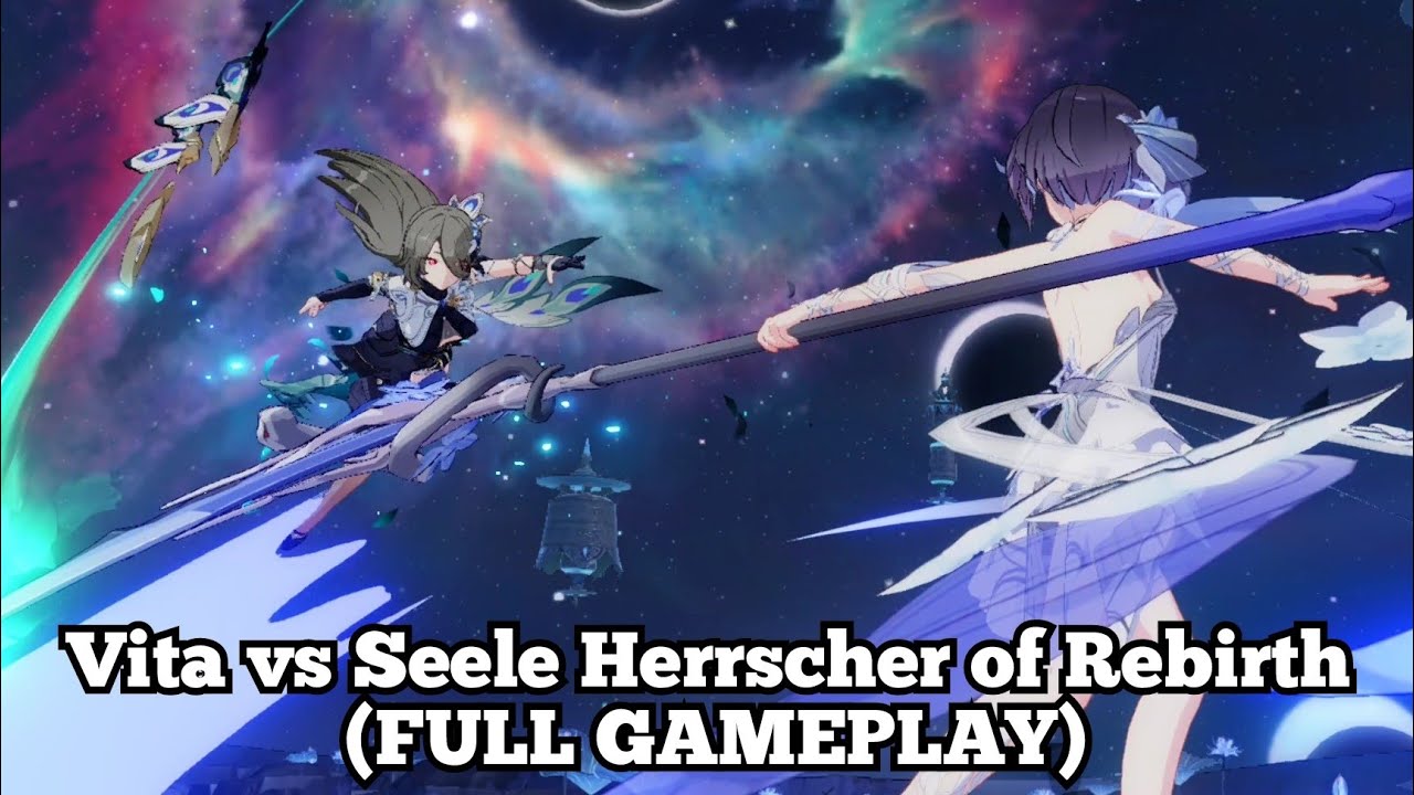Vita vs Seele Herrscher of Rebirth! Chapter 39 Honkai Impact 3rd v6.8 ...