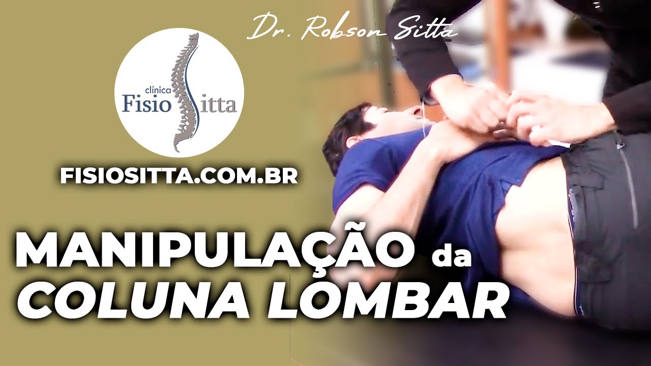 MANIPULAÇÃO da COLUNA LOMBAR QUIROPRAXIA & OSTEOPATIA - Clínica de ...