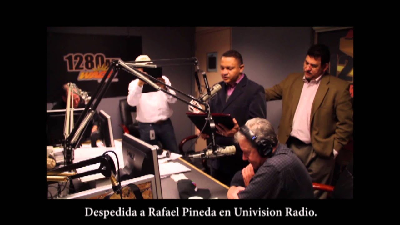 Despedida a Rafael Pineda en Univision Radio. - YouTube