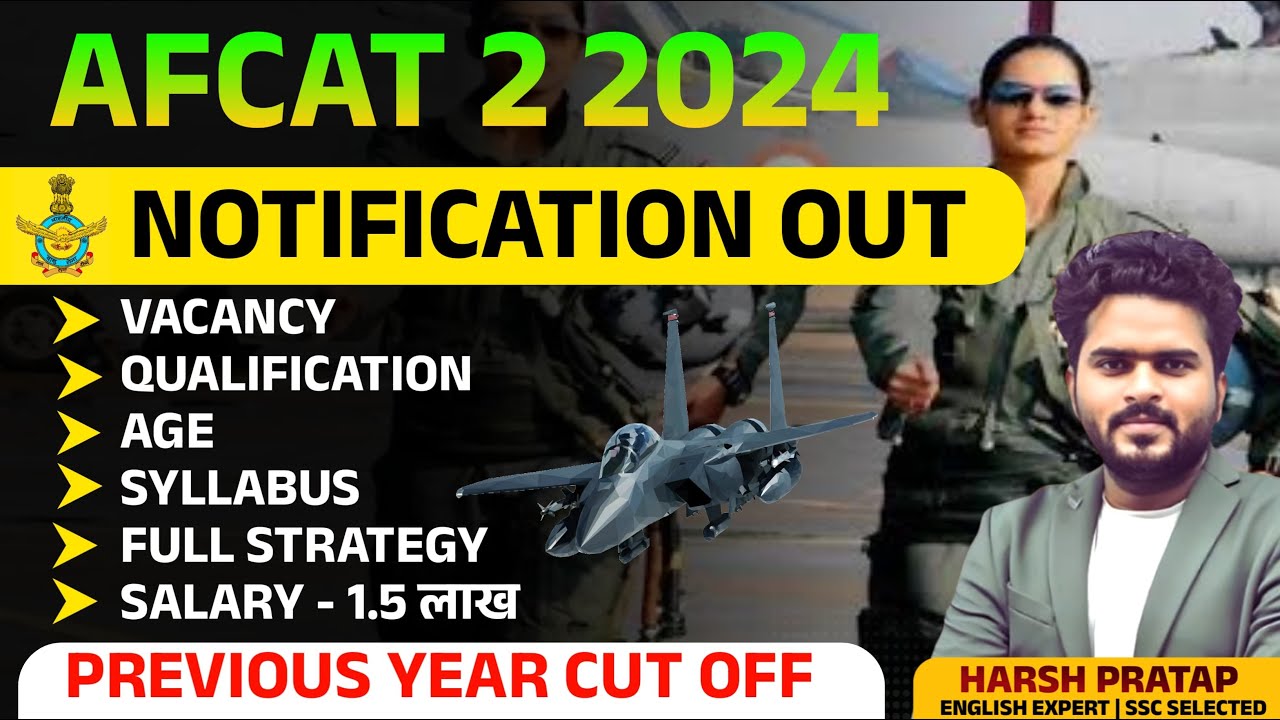 AFCAT 2 2024 Notification OUT🔥 | AFCAT 2 2024 Vacancy, Syllabus ...
