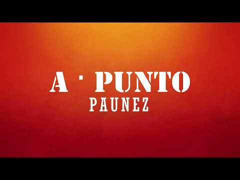 Paunez   A · Punto (Lyrics Oficial)