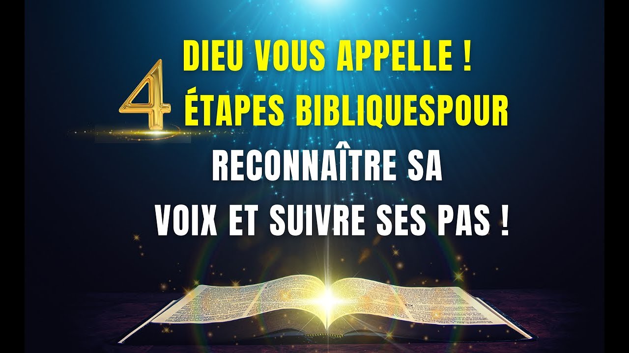 🇫🇷Dieu vous appelle ! 4 étapes bibliques pour reconnaître Sa voix et ...