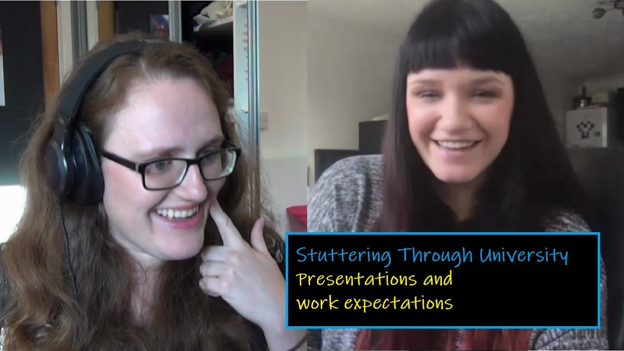 Stuttering Through University - presentations and work expectations ...