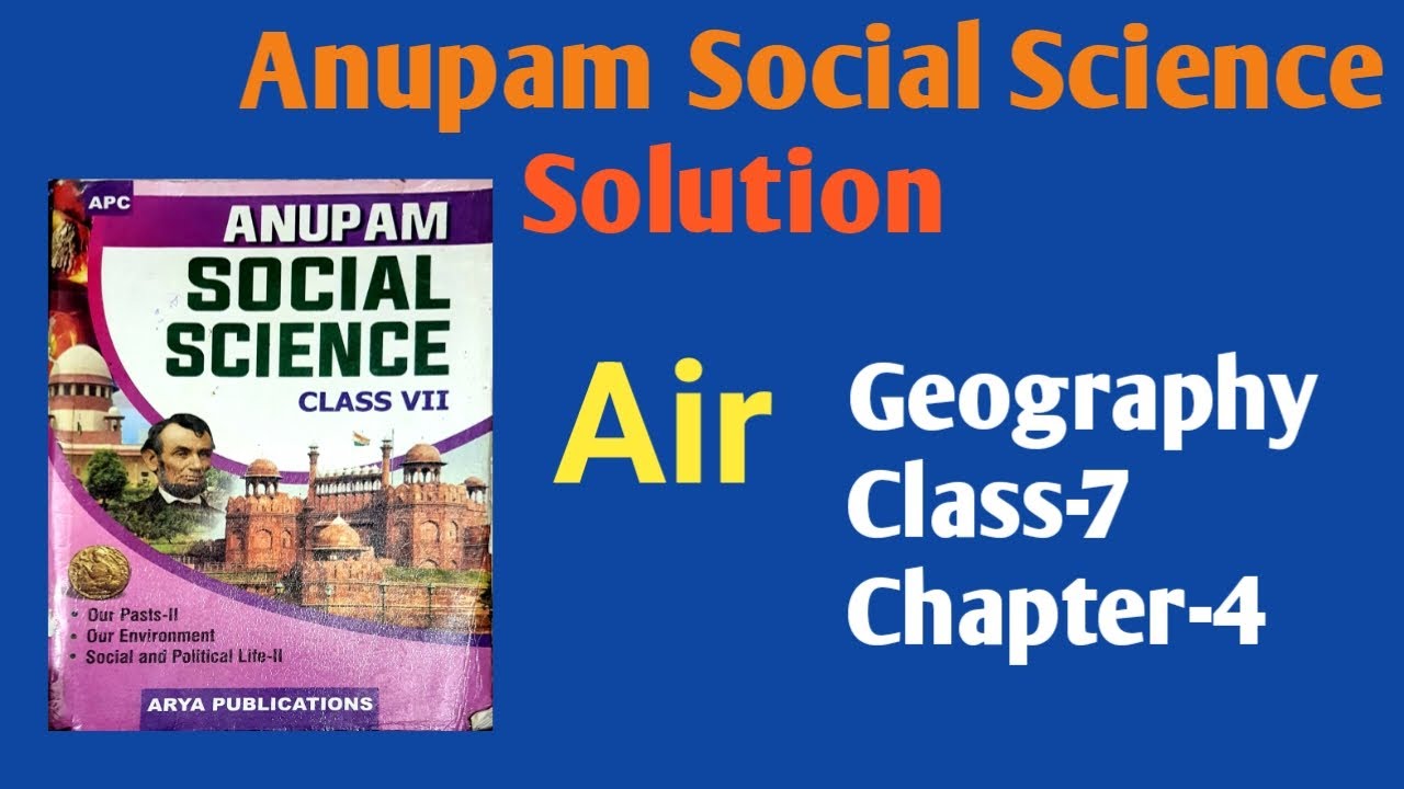 Anupam Social Science Solution Class 7 Geography Chapter 4 Air YouTube anupam-social-science-solution-class-7-geography-chapter-4-air-youtube