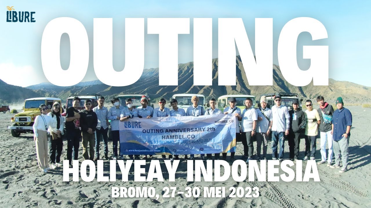 Outing & Anniversary Hambel.co bersama Libure di Bromo - YouTube