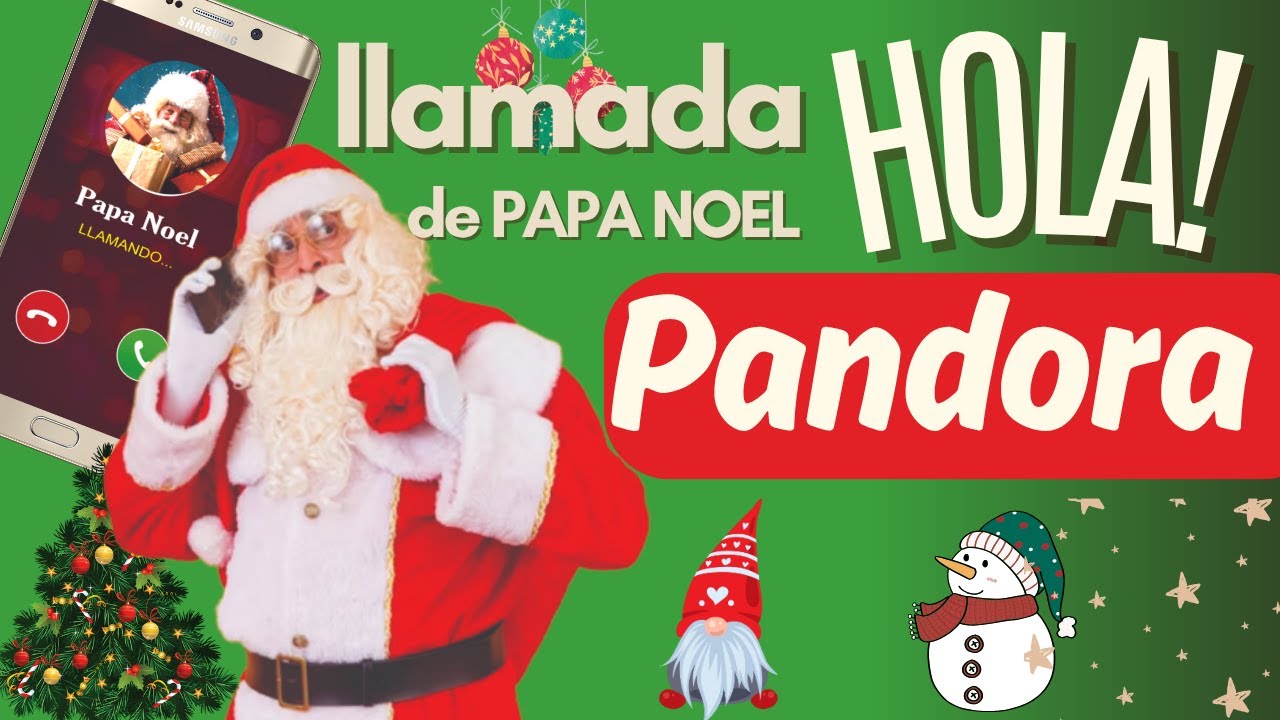 LLAMADA de PAPA NOEL a PANDORA🎅📱 - YouTube