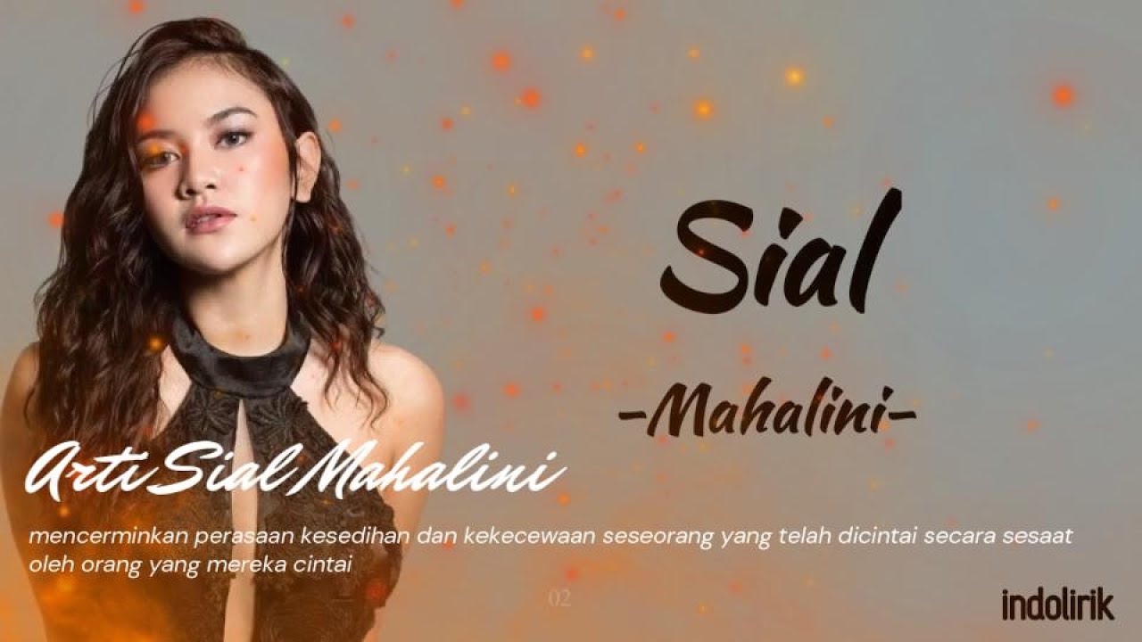 ARTI LIRIK LAGU "SIAL" MAHALINI - YouTube