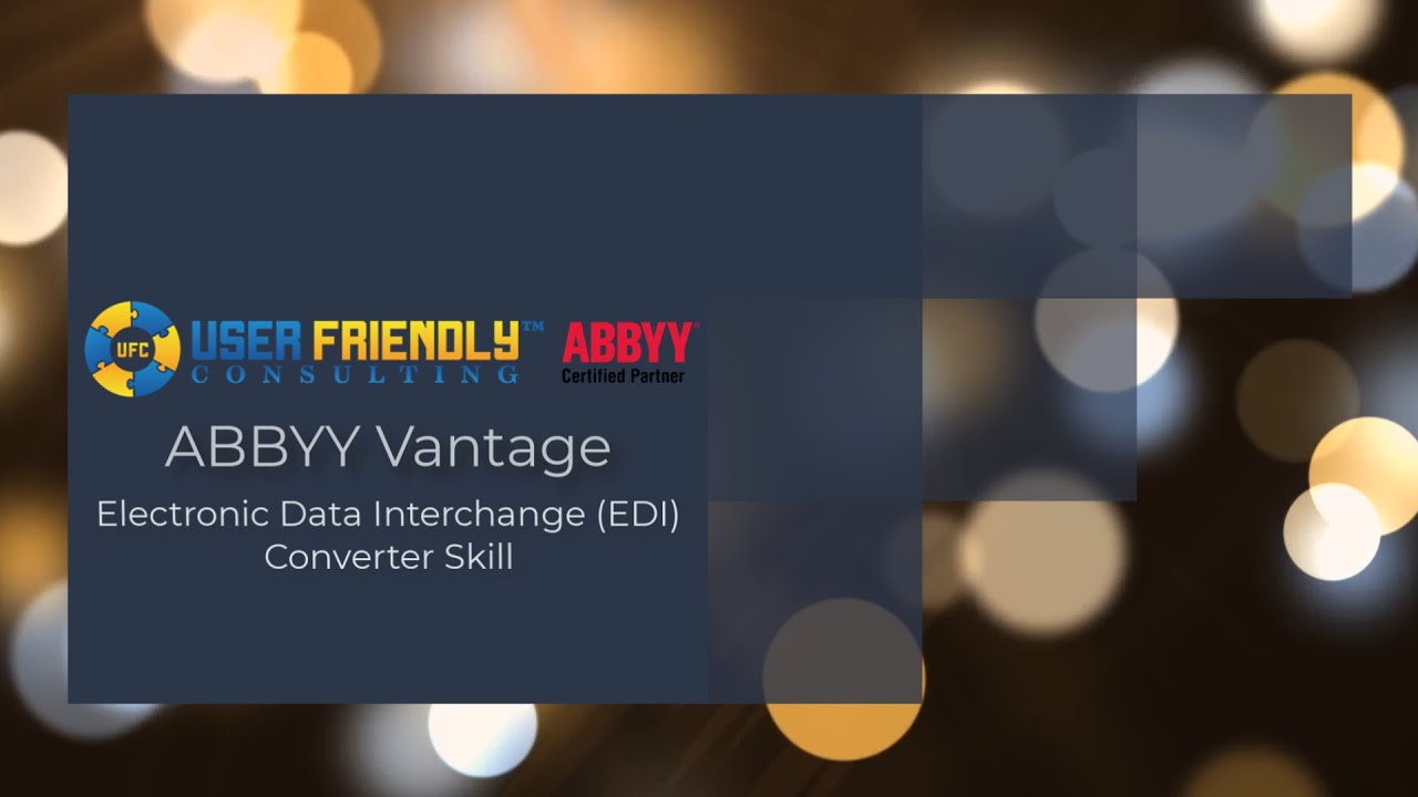 ABBYY Vantage Video - Electronic Data Interchange (EDI) Converter Skill - YouTube