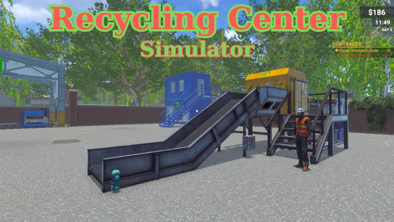 Recycling Center Simulator (E-1) I now have my own Recycling Center ...