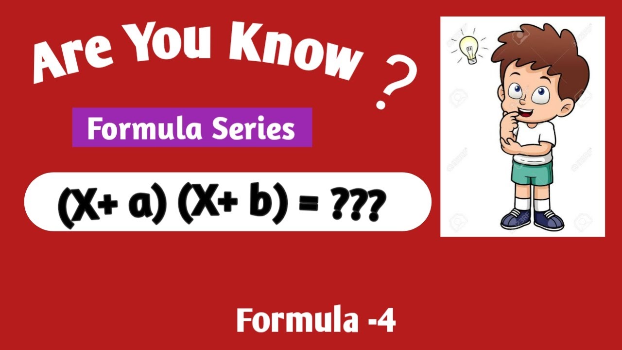 Identity (x+a)(x+b)= ??? Formula-4 - YouTube