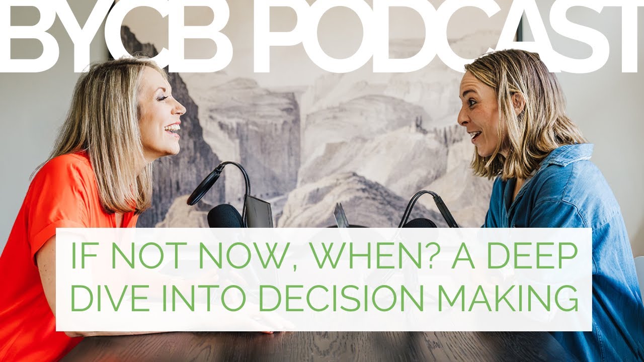 If Not Now, When? A Deep Dive Into Decision Making - YouTube