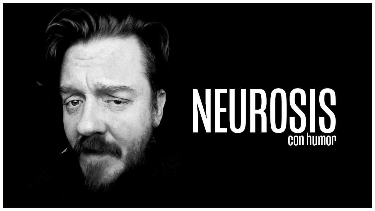 "NEUROSIS" con humor - YouTube
