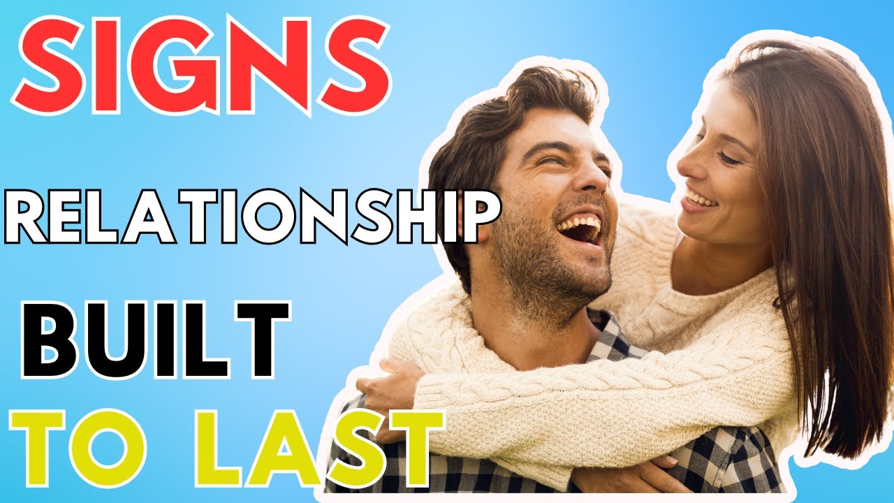 Signs Your Relationship Is Built To Last - YouTube