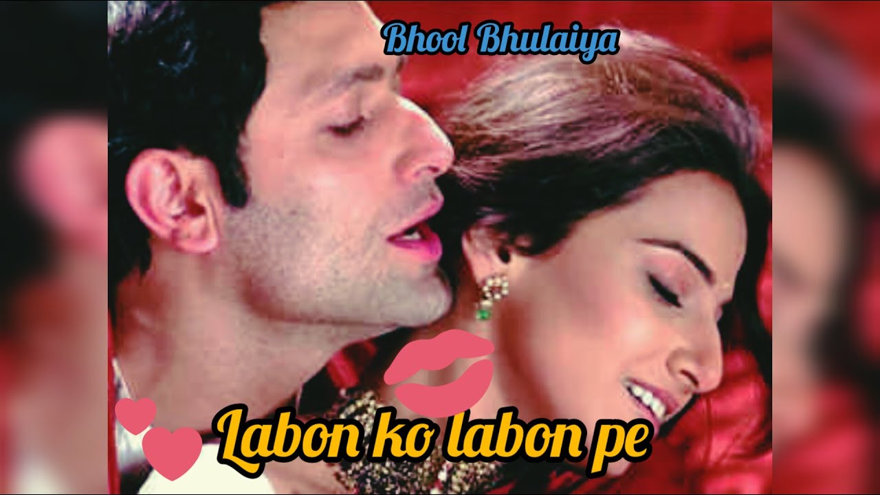 Labon ko labon pe||Bhool Bhulaiyaa||KK||Pritam||Bollywood hits ...