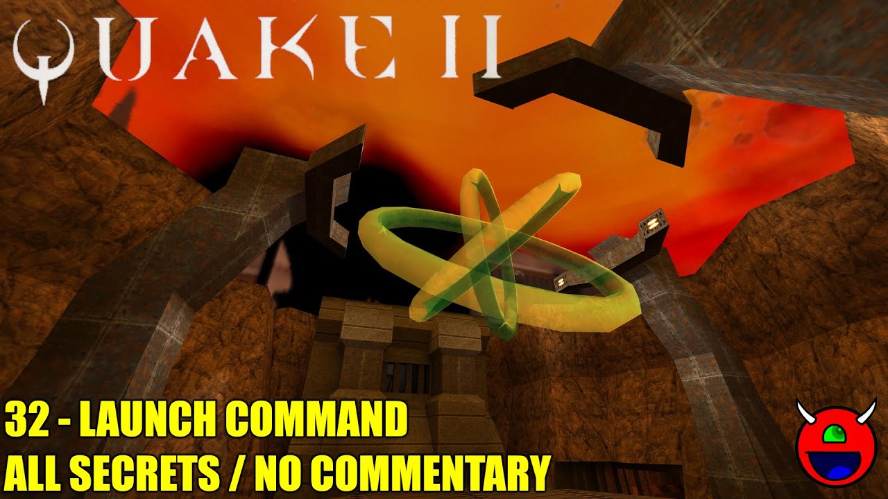 Quake 2 - 32 Unit 8: Launch Command - All Secrets No Commentary - YouTube