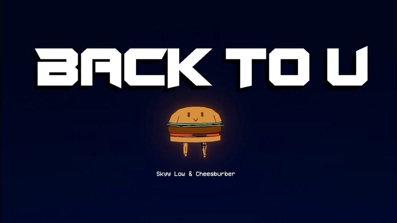 Skyy Low & Cheesburber - Back To U (OFFICIAL LYRIC VIDEO) - YouTube
