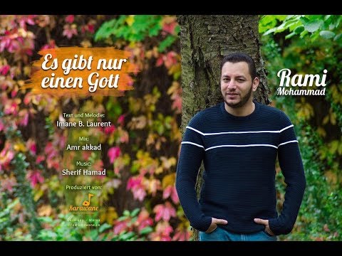 Es gibt nur einen Gott II Rami Mohammad - YouTube