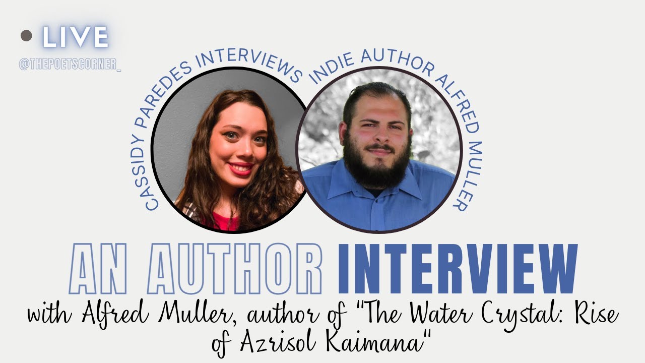 Interview with Alfred Muller, Author of “The Water Crystal: Rise of ...