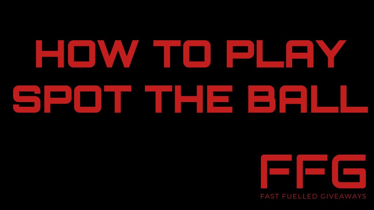 How To Play Spot the Ball- Fast Fuelled Giveaways - YouTube