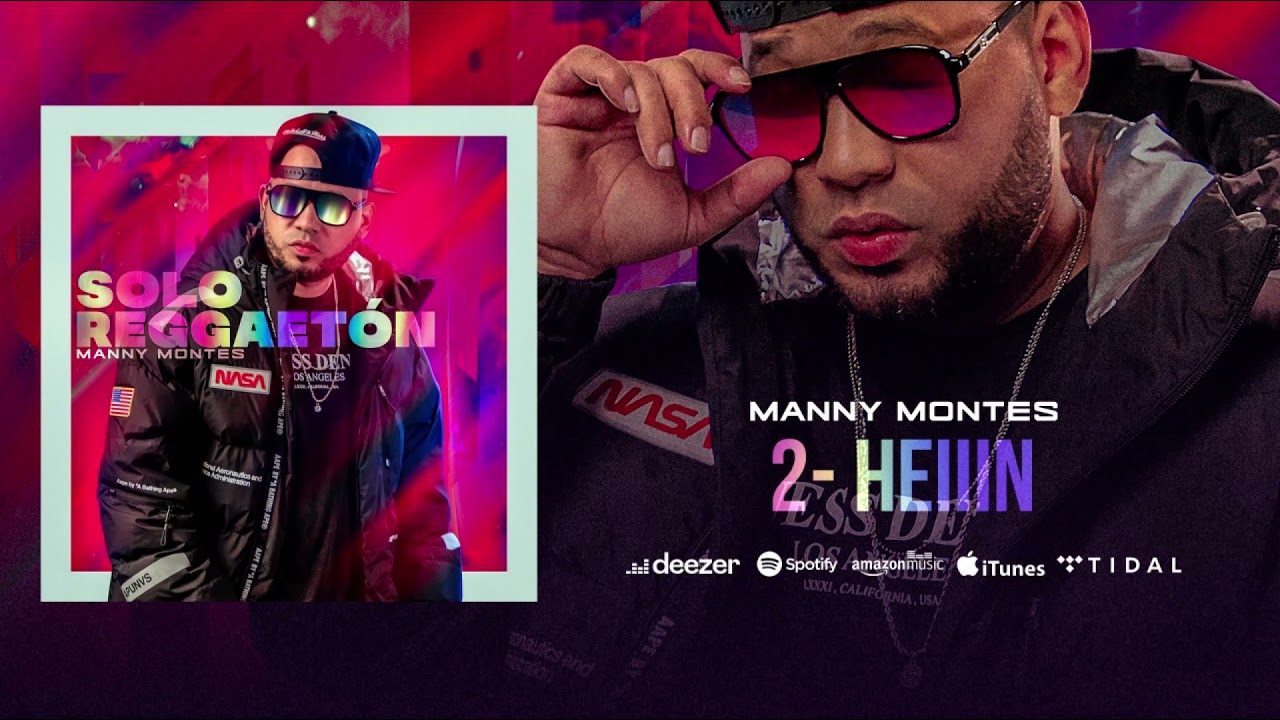 Manny Montes | 2.- Heiiin (Solo Reggaetón álbum) - YouTube