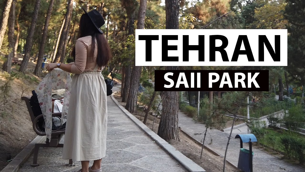 TEHRAN / Saei Park Walking Tour (پارک ساعی) 2021 - YouTube