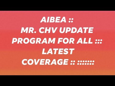 AIBEA- MR. CHV II LATEST PROGRAM UPDATE - YouTube