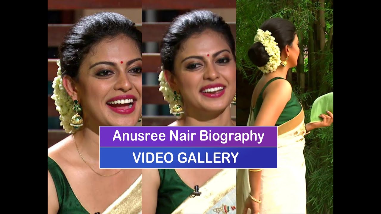 Malayalam Actress Anusree Nair Hottest Video Gallery Awards, Biography ...